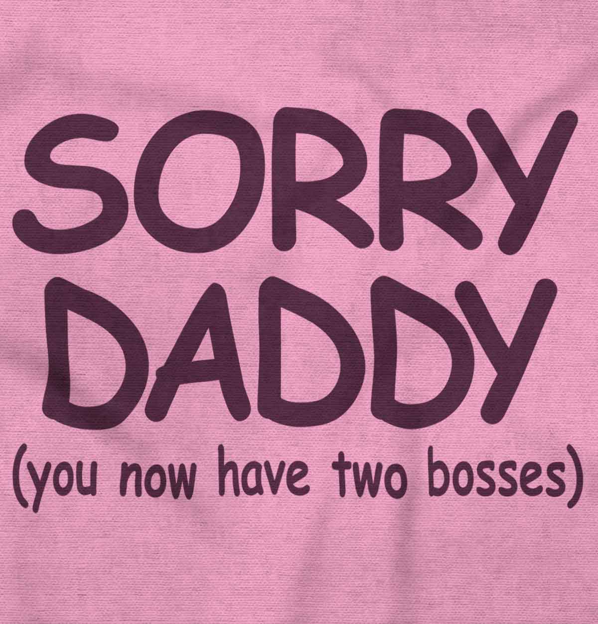 Sorry Daddy Romper Bodysuit | Brisco Baby